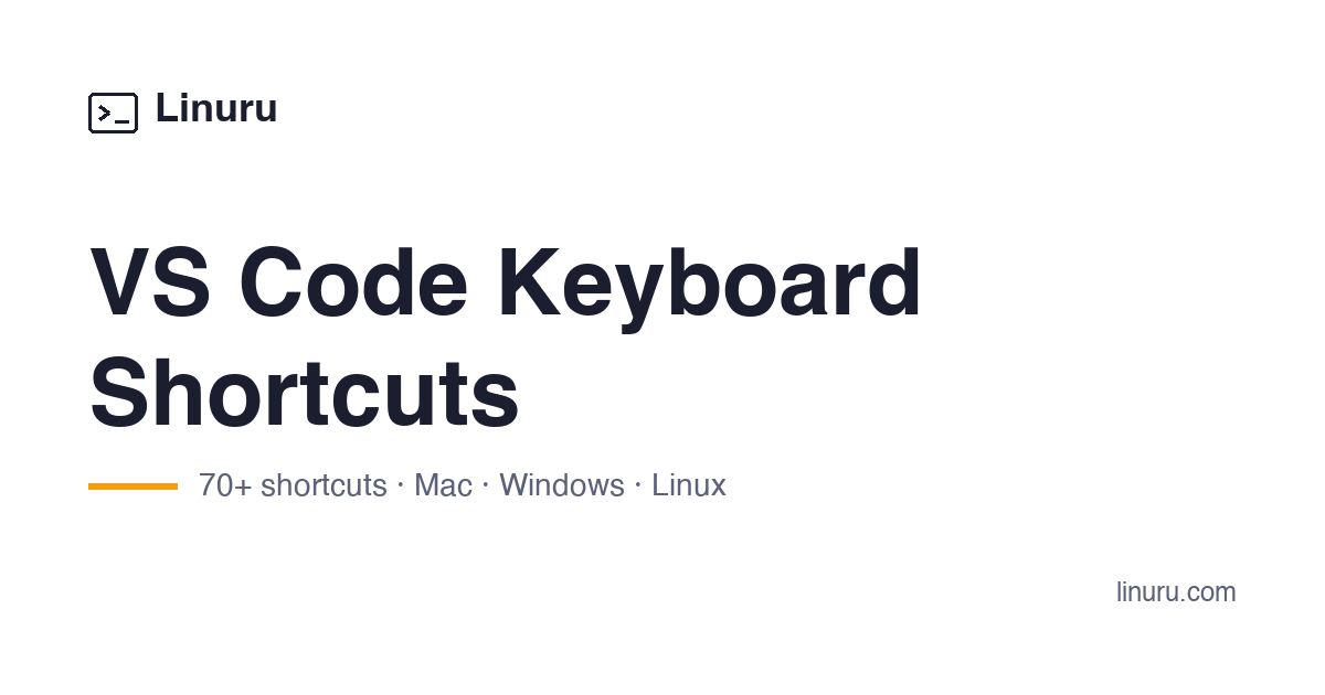 VS Code Keyboard Shortcuts — Mac, Windows & Linux | Linuru